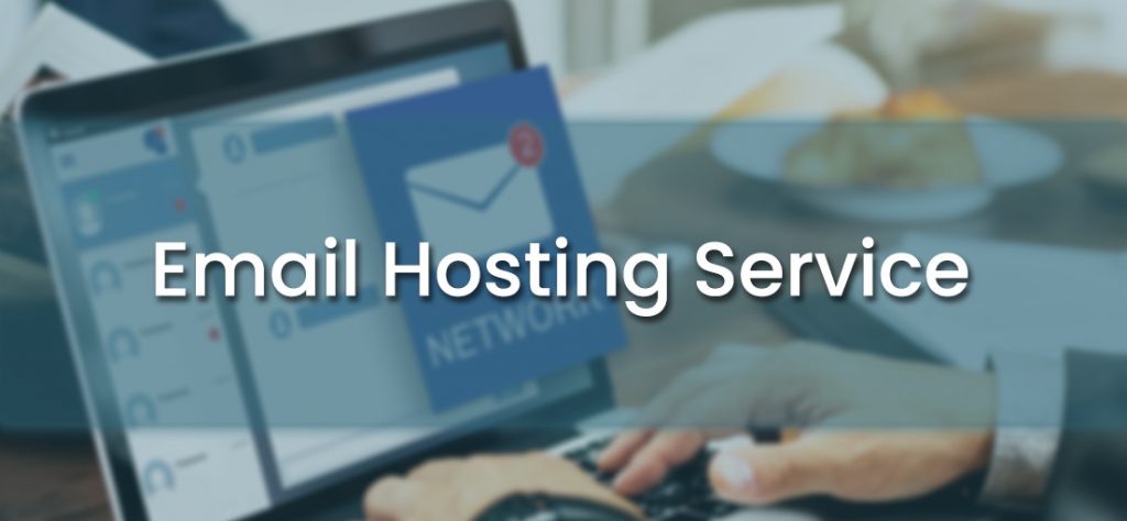 Email Hosting Service - What to Consider When Choosing Best