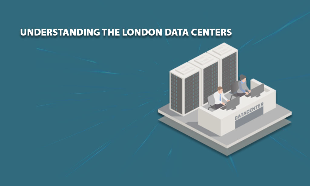 London data centers - Get All Colocation Services From Single Source