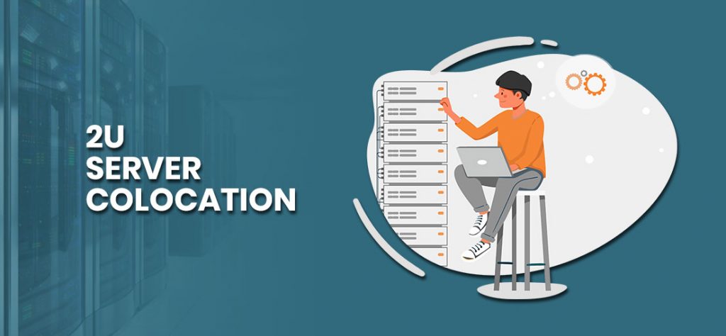 2U server colocation: Understanding the benefits of colocation
