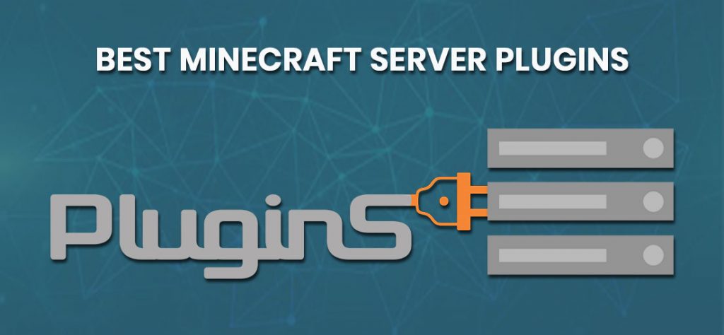 Best Minecraft Server Plugins Recommended by the Experts