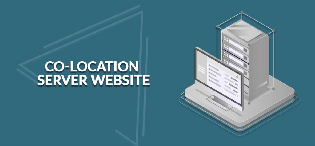 Best Co-location Server Website | Options You Should Go For