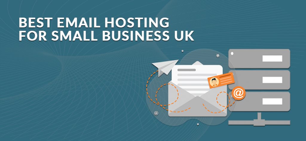 Best Email Hosting for Small Business UK: Top Four Email Hosting