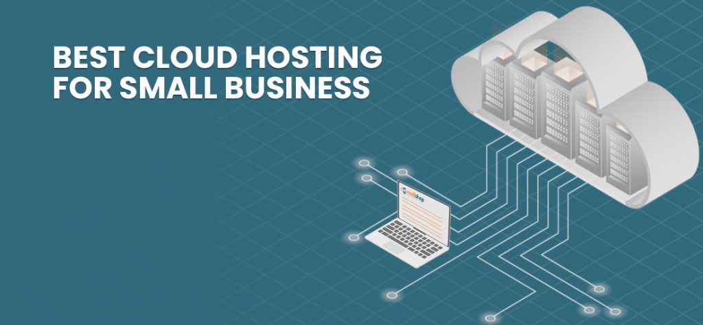 Best Cloud Hosting for Small Business: Three Best Services You Must ...