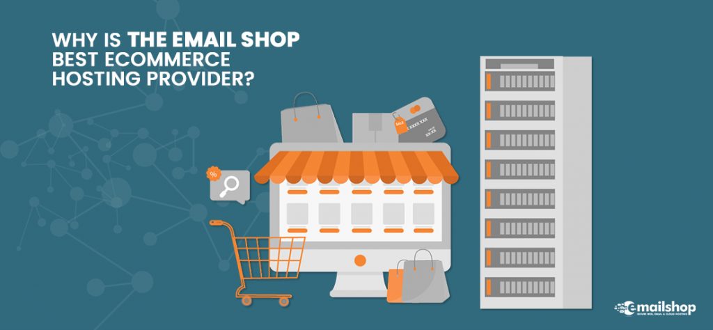 Why is The Email Shop Best Ecommerce Hosting Provider?